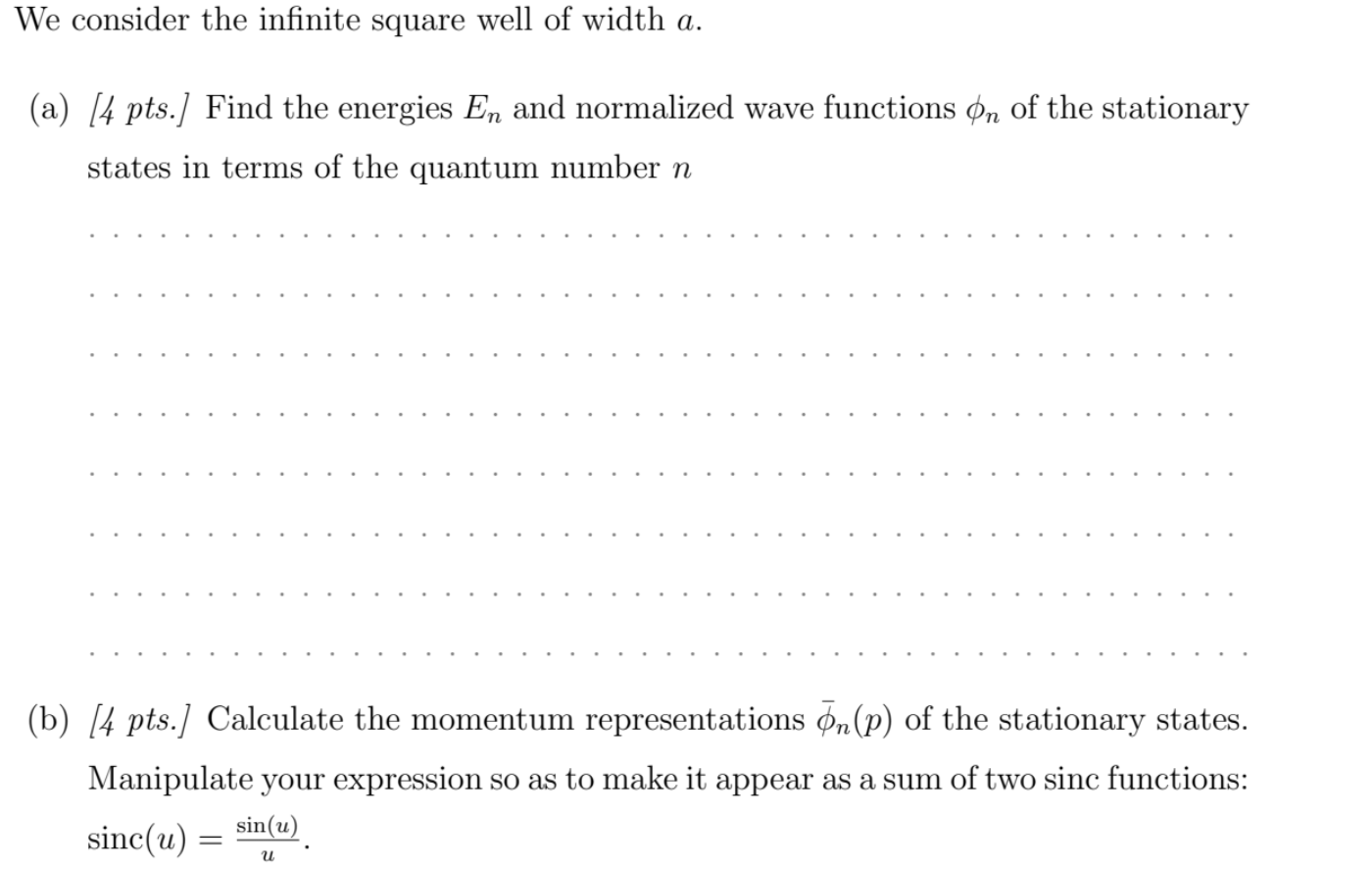 Solved (a) [4 pts.] Find the energies En and normalized wave | Chegg.com
