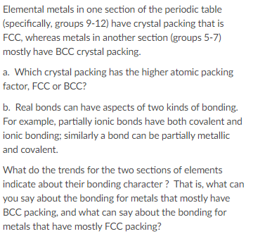 Solved Elemental metals in one section of the periodic table | Chegg.com