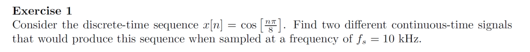 Solved Exercise 1 Consider the discrete-time sequence x[n] = | Chegg.com