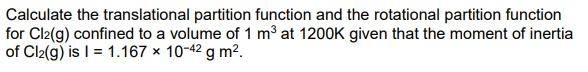 Solved Calculate The Translational Partition Function And