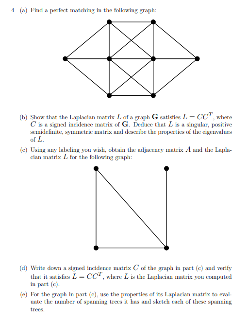 Solved 4 (a) Find a perfect matching in the following graph: | Chegg.com