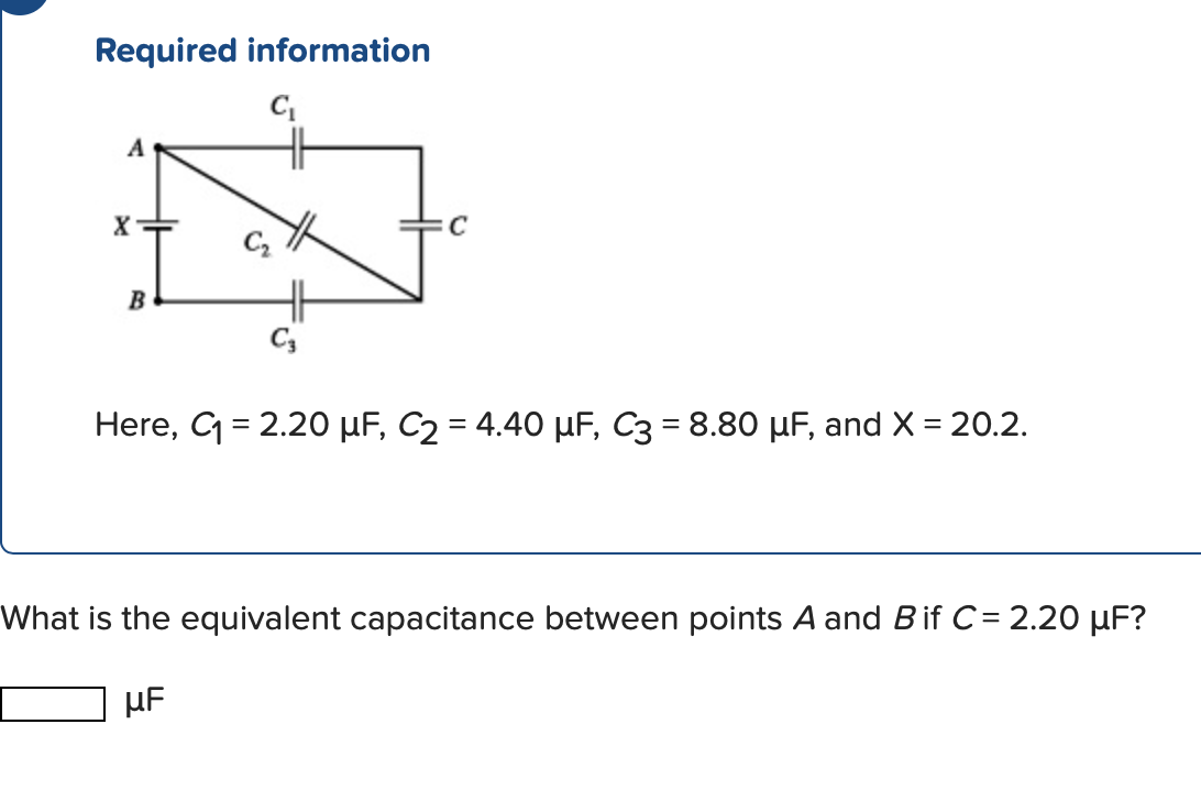 Solved Here, C1 = 2.20 μF, C2 = 4.40 μF, C3 = 8.80 μF, and X | Chegg.com