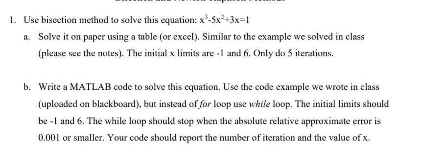 Solved 1. Use bisection method to solve this equation: | Chegg.com