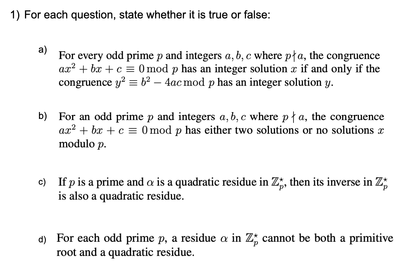 Solved 1) For each question, state whether it is true or | Chegg.com