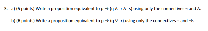 Solved 3. a) (6 points) Write a proposition equivalent to | Chegg.com