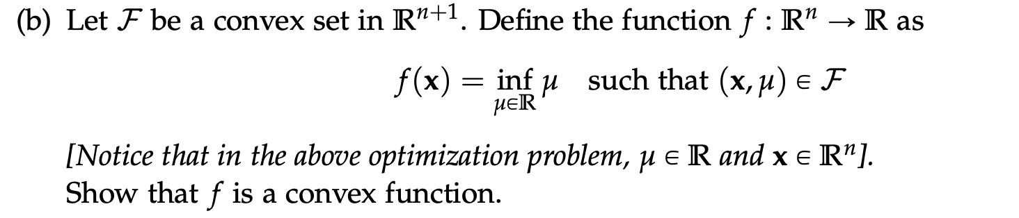 Solved (b) Let F be a convex set in Rn+1. Define the | Chegg.com