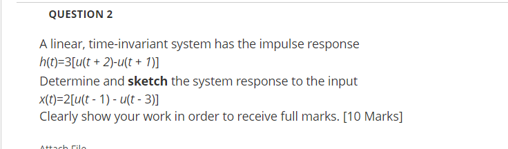 Solved QUESTION 2 A linear, time-invariant system has the | Chegg.com