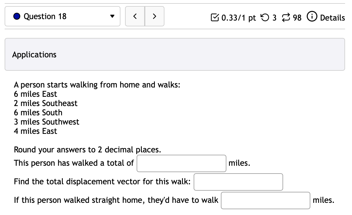 Solved A person starts walking from home and walks: 6 miles | Chegg.com