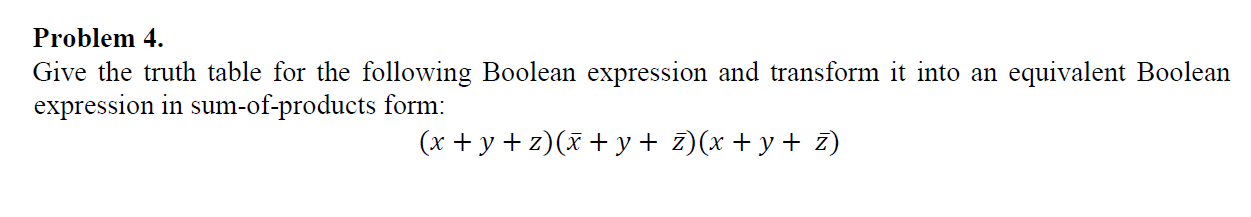 Solved Problem 4 Give The Truth Table For The Following