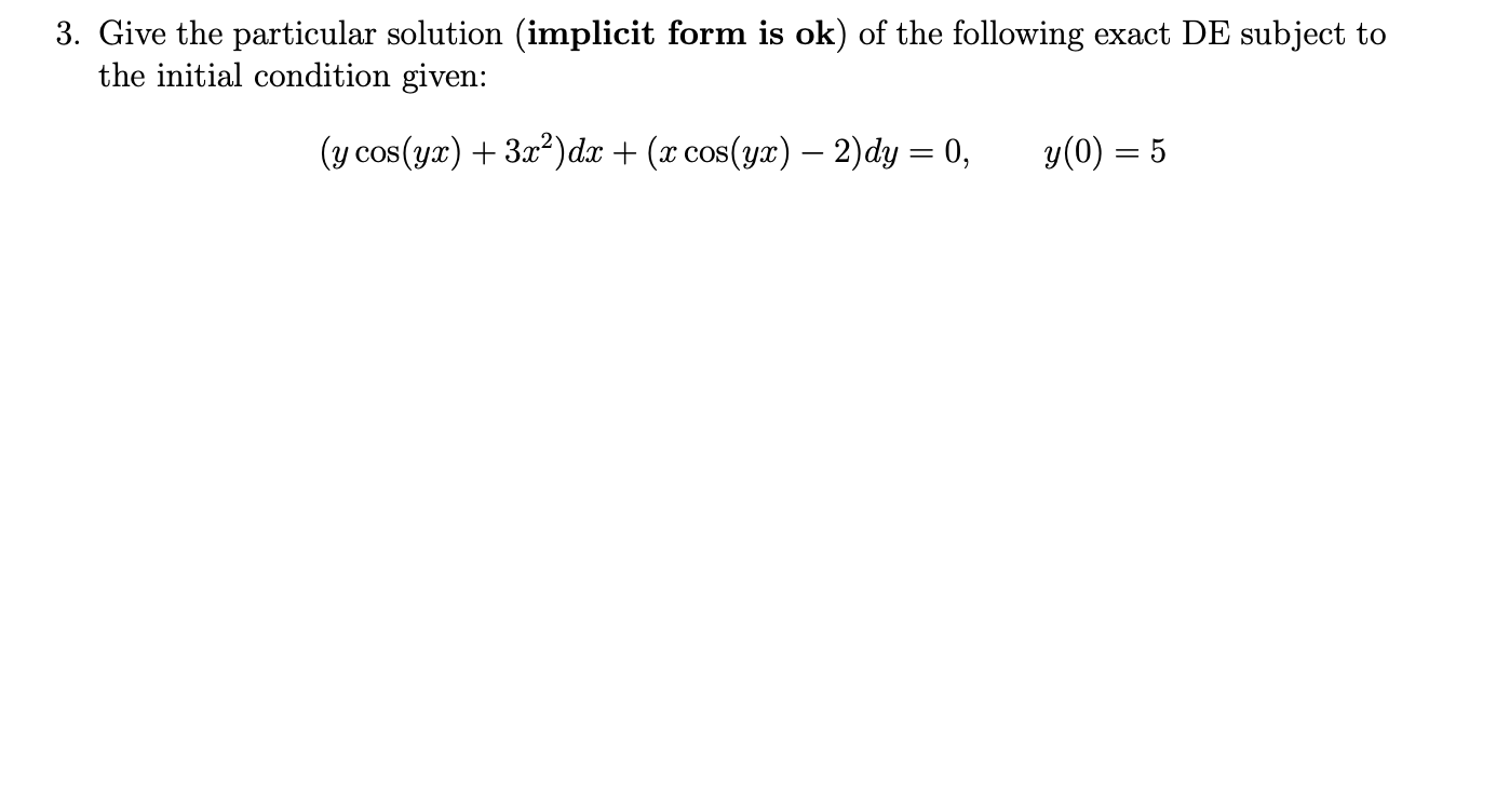 Solved 3. Give the particular solution (implicit form is ok) | Chegg.com