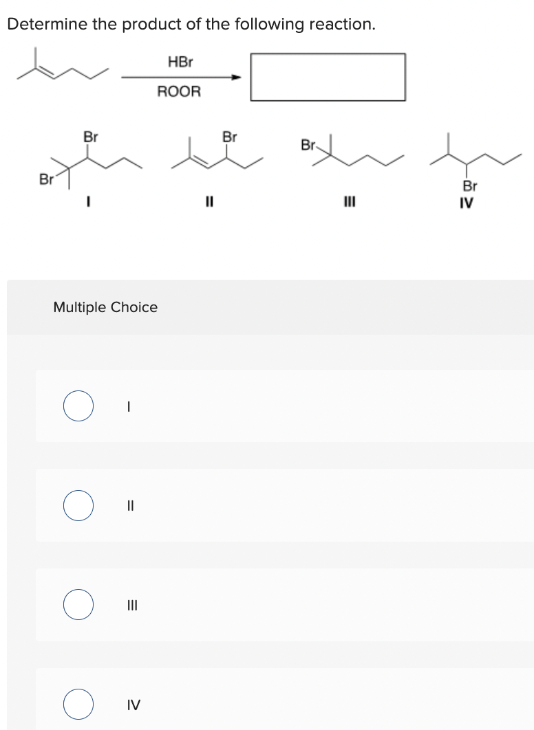 Solved Determine The Product Of The Following Reaction Ii