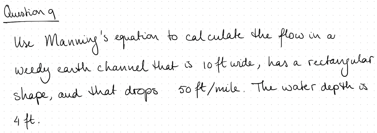 Solved Question a Use Manning's equation to calculate the | Chegg.com