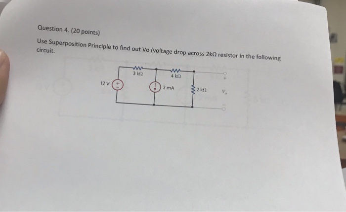 Solved Question 4. (20 points) Use Superposition Principle | Chegg.com