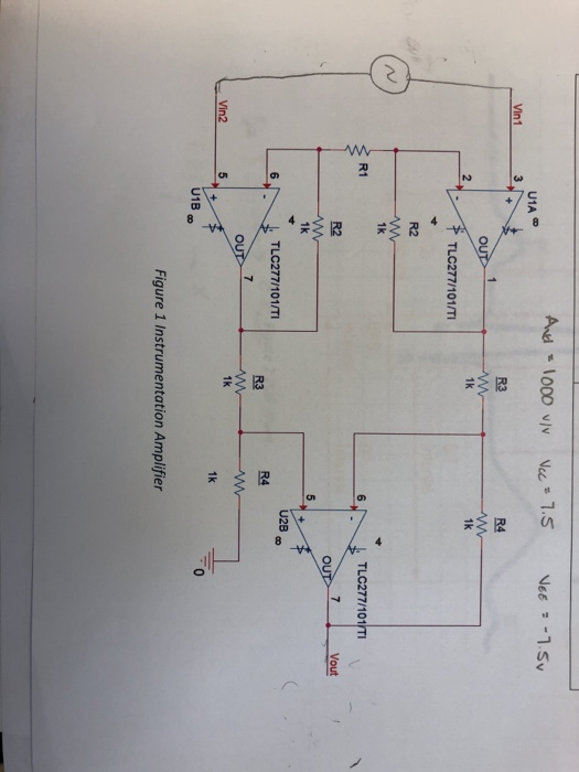 Solved Vin 1 R4 Ou 1k TLC277/101/TI R2 1k TLC277/101/TI Vout | Chegg.com