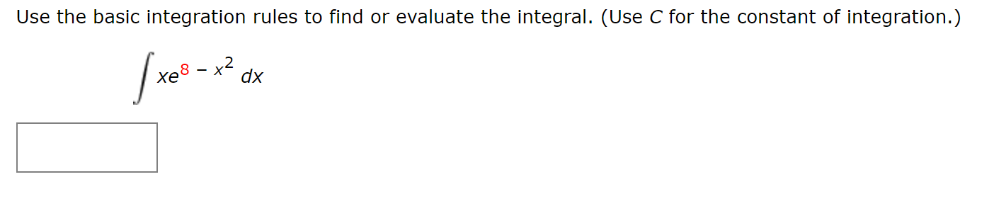 Solved Use the basic integration rules to find or evaluate | Chegg.com
