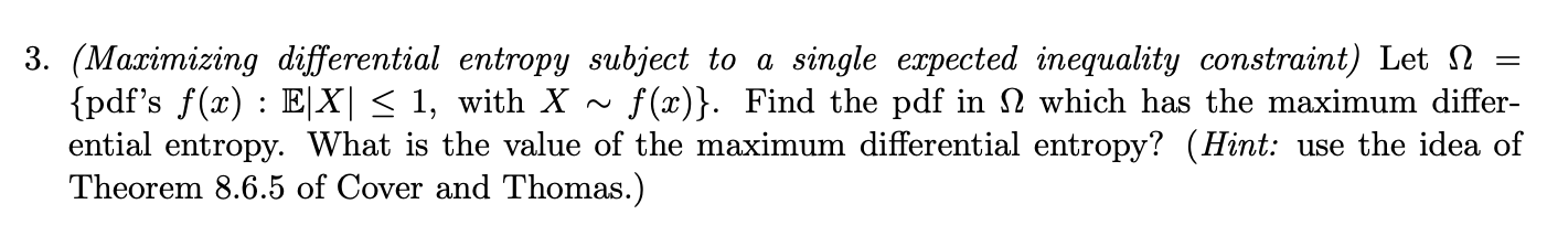 Solved (Maximizing differential entropy subject to a single | Chegg.com