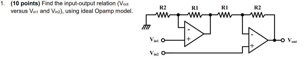 Solved (10 points) Find the input-output relation (Vout | Chegg.com