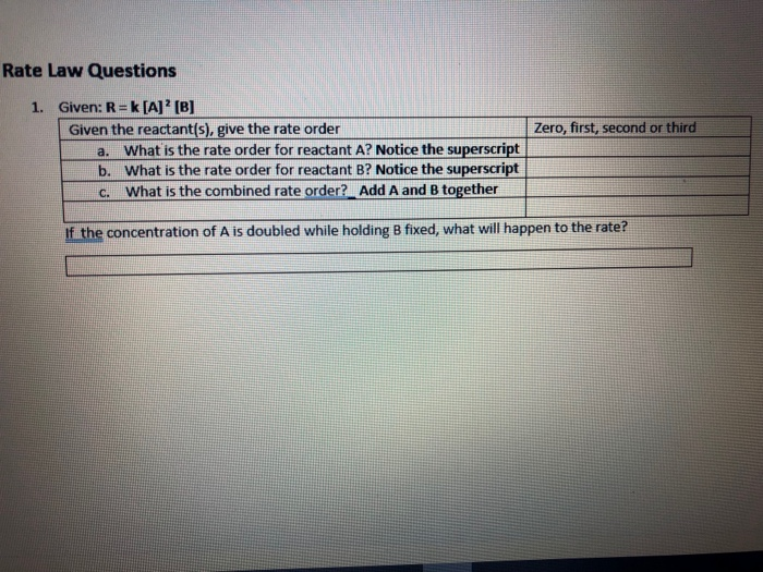 Solved Rate Law Questions 1. Given: R-k[A]2 (B] Given the | Chegg.com