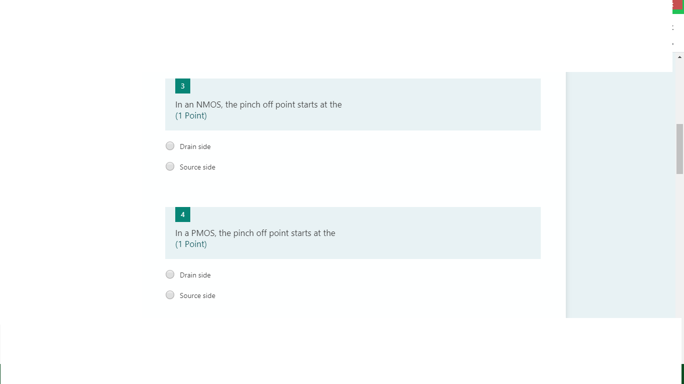 Solved 3 In an NMOS, the pinch off point starts at the (1 | Chegg.com