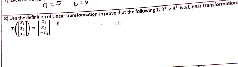 Solved 8) Use the definition of Linear transformation to | Chegg.com