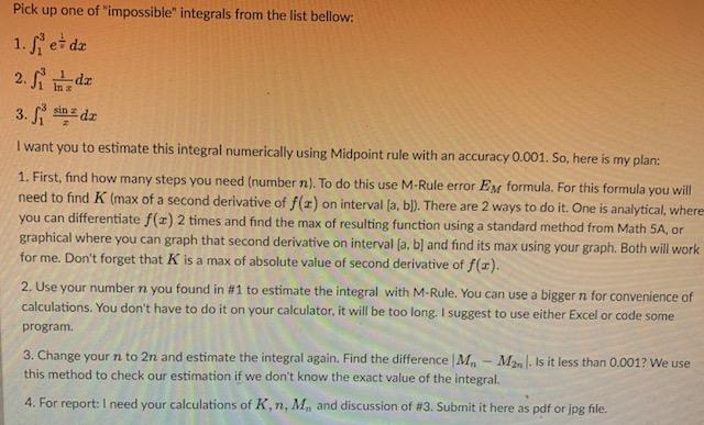 Solved Pick up one of "impossible" integrals from the list | Chegg.com