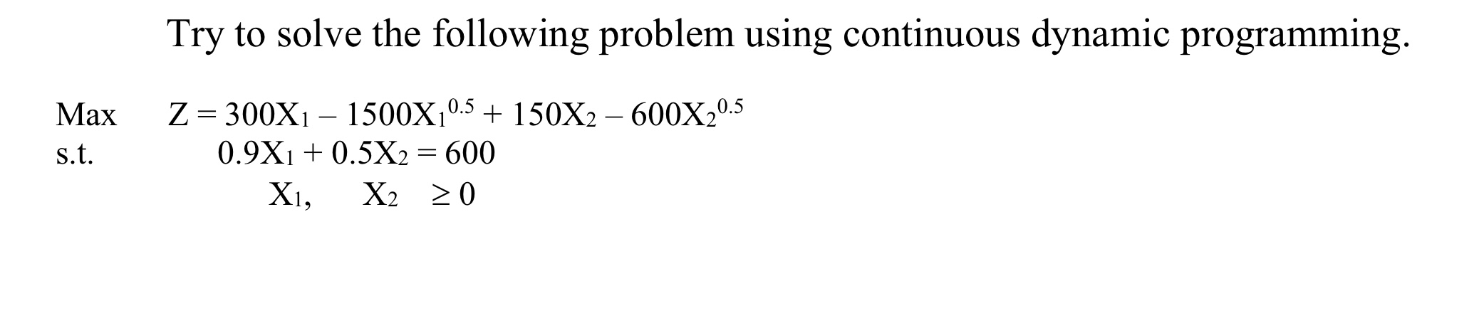 Solved Try to ﻿solve the following problem using continuous | Chegg.com