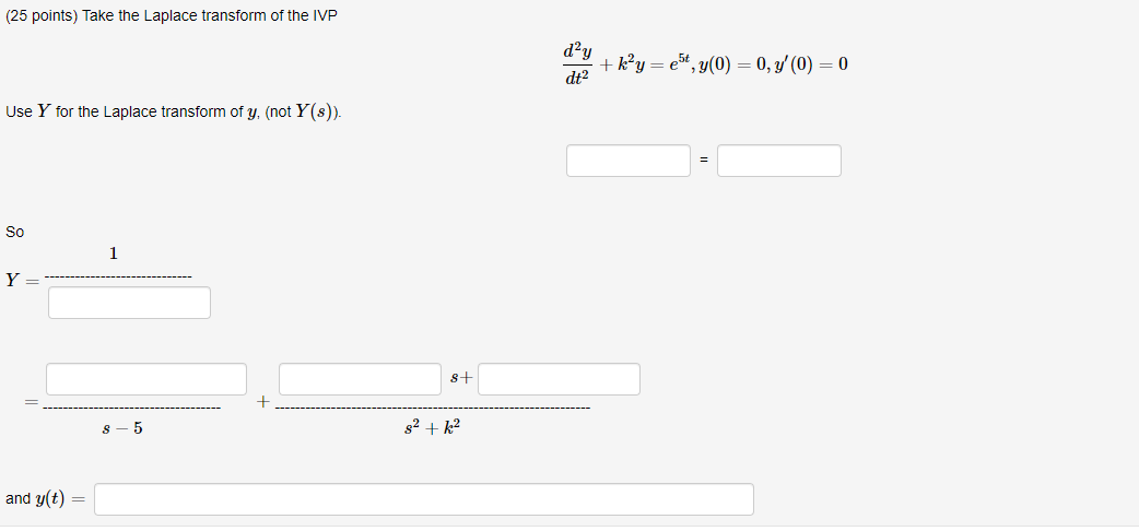 Solved (25 points) Take the Laplace transform of the IVP | Chegg.com