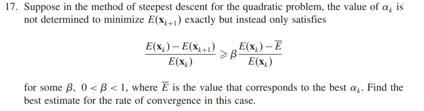Solved Suppose in the method of steepest descent for the | Chegg.com