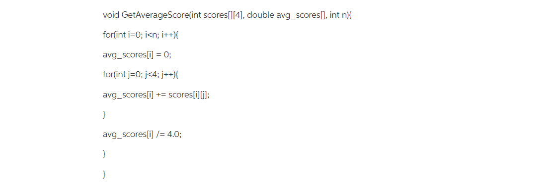 Solved void GetAverageScore(int scores[][4], double | Chegg.com