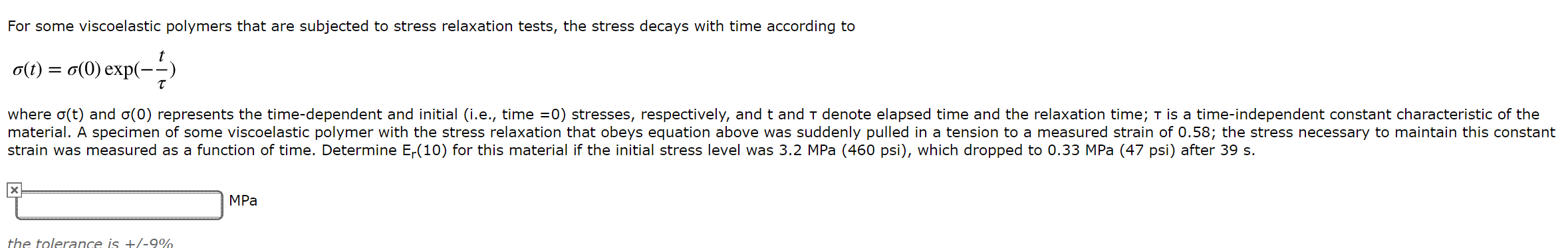 Solved For some viscoelastic polymers that are subjected to | Chegg.com