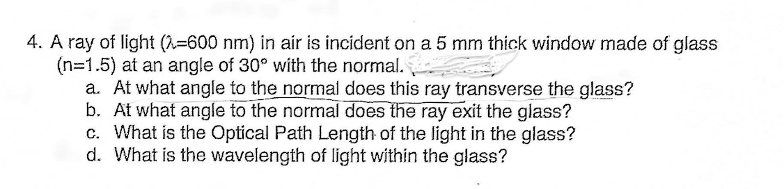 Solved A ray of light (λ=600nm) ﻿in air is incident on a 5mm | Chegg.com