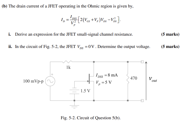 (b) The drain current of a JFET operating in the | Chegg.com