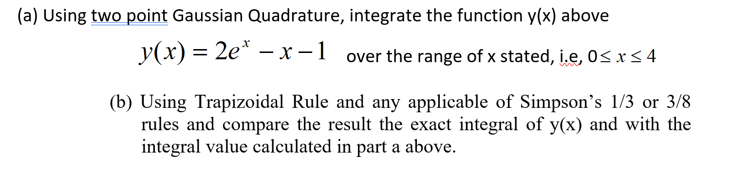 Solved (a) Using two point Gaussian Quadrature, integrate | Chegg.com
