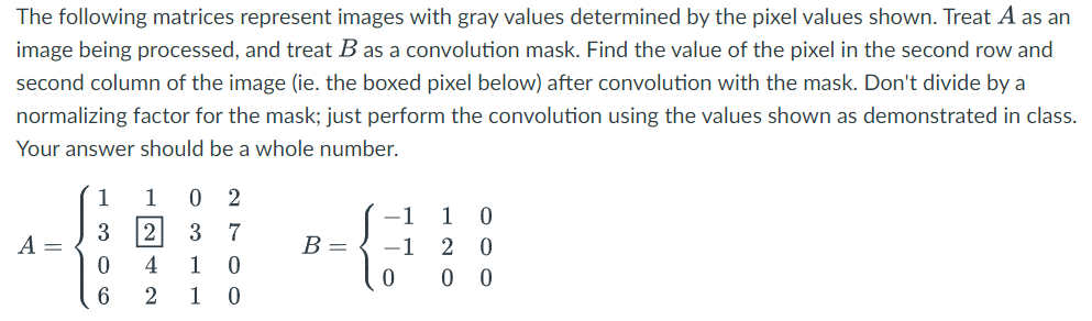 The following matrices represent images with gray | Chegg.com