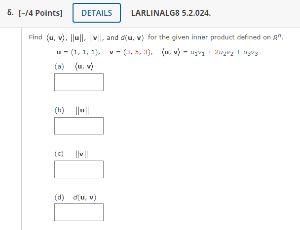 Solved Find (:u,v:),||u||,||v||, ﻿and d(u,v) ﻿for the given | Chegg.com