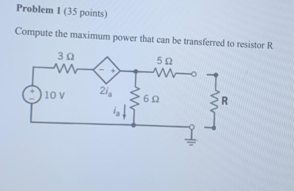 Solved Problem 1 (35 points) Compute the maximum power that | Chegg.com