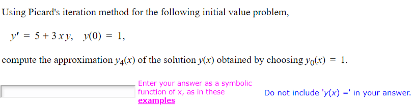 Solved Using Picard's iteration method for the following | Chegg.com