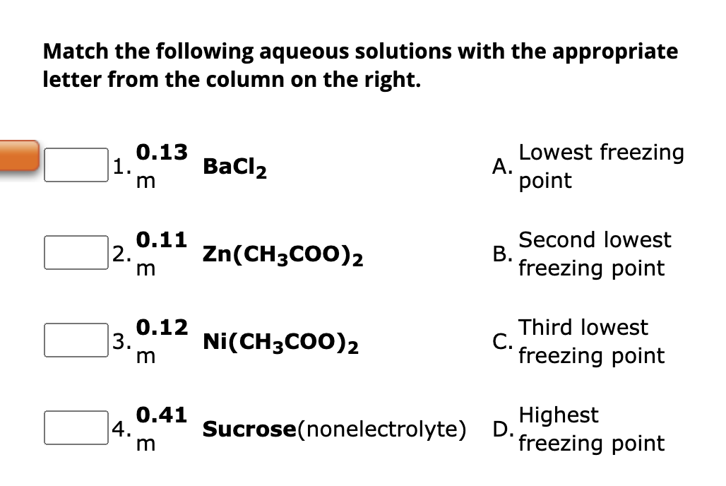 Solved Match the following aqueous solutions with the | Chegg.com