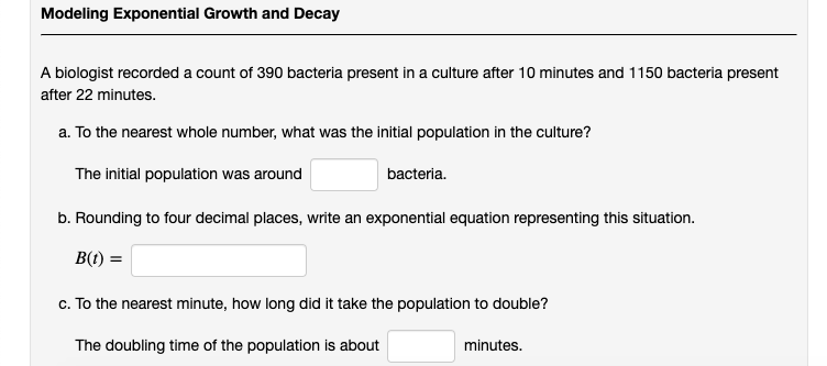 Solved Modeling Exponential Growth and Decay A biologist | Chegg.com