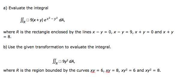 Solved a) Evaluate the integral SSR R09(x + y) ex? - - y2 | Chegg.com