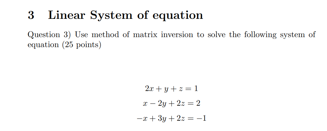 Solved 3 Linear System of equation Question 3) Use method of | Chegg.com