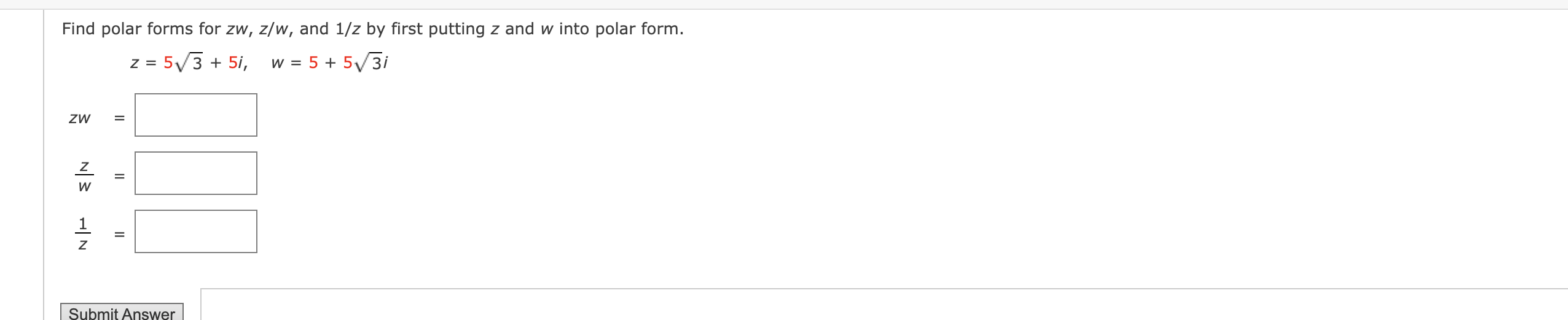 Solved Find polar forms for zw,z/w, and 1/z by first putting | Chegg.com