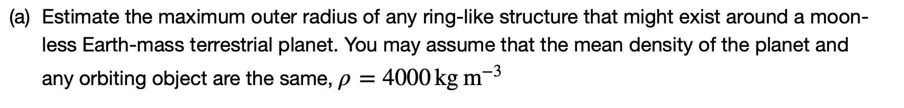 Solved a) Estimate the maximum outer radius of any ring-like | Chegg.com