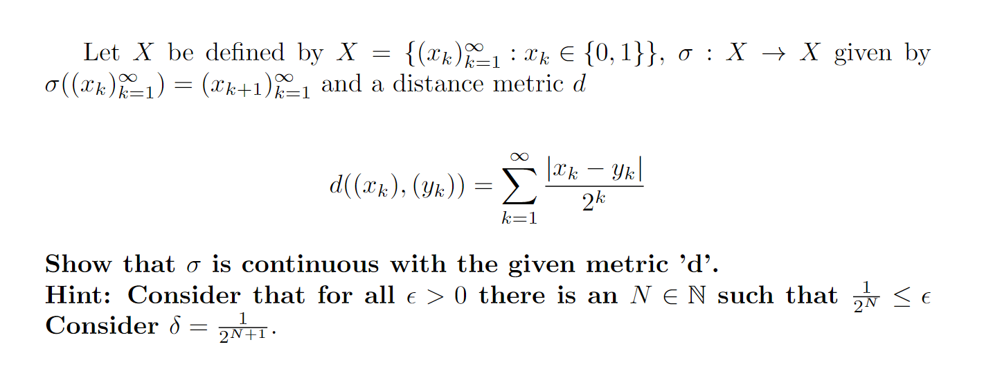Solved Let X be defined by X={(xk)k=1∞:xk∈{0,1}},σ:X→X given | Chegg.com