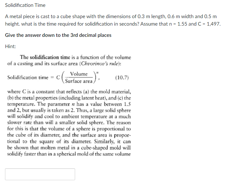 Solved Solidification Time A metal piece is cast to a cube | Chegg.com