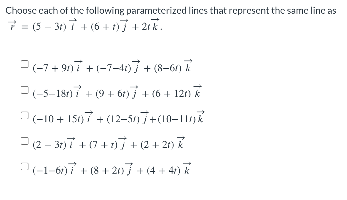 Solved Choose each of ﻿the following parameterized lines | Chegg.com
