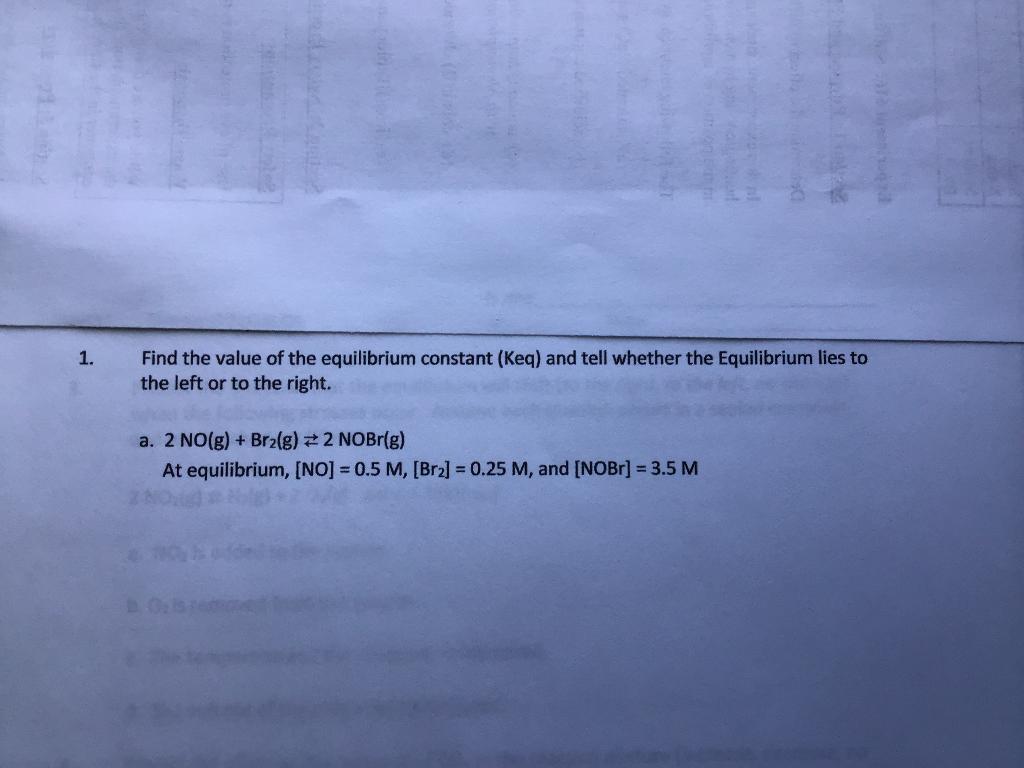 Solved 1. Find the value of the equilibrium constant (Keq) | Chegg.com