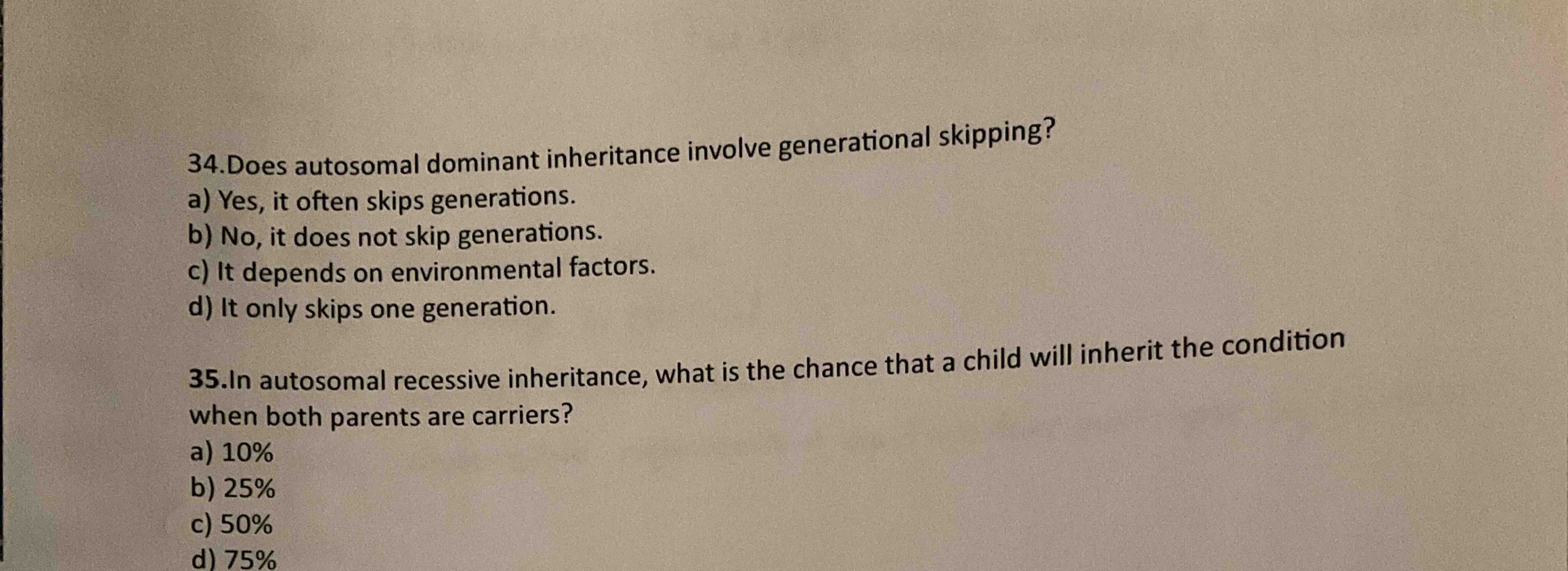 Solved 34.Does autosomal dominant inheritance involve | Chegg.com