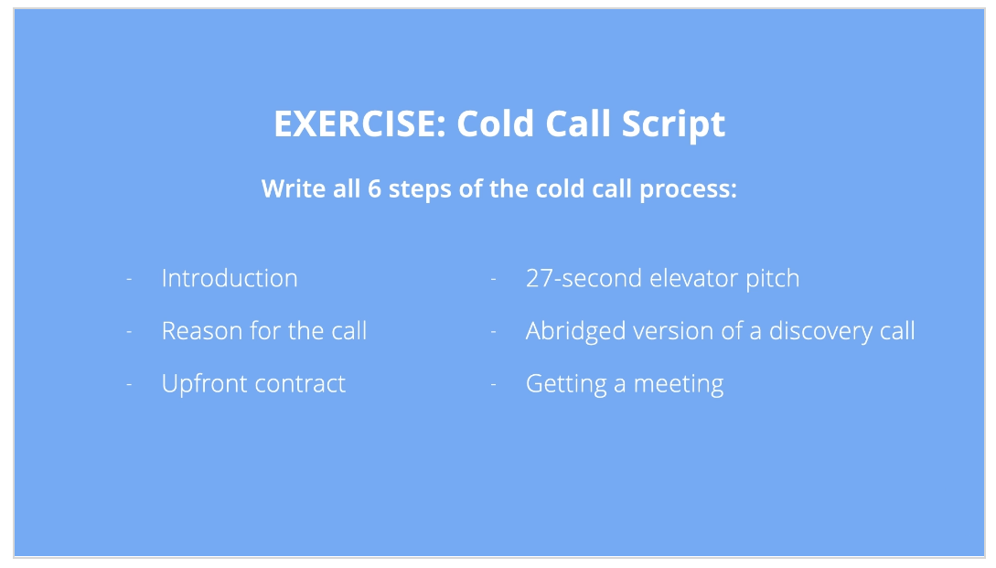 Solved EXERCISE: Cold Call Script Write all 6 steps of the | Chegg.com