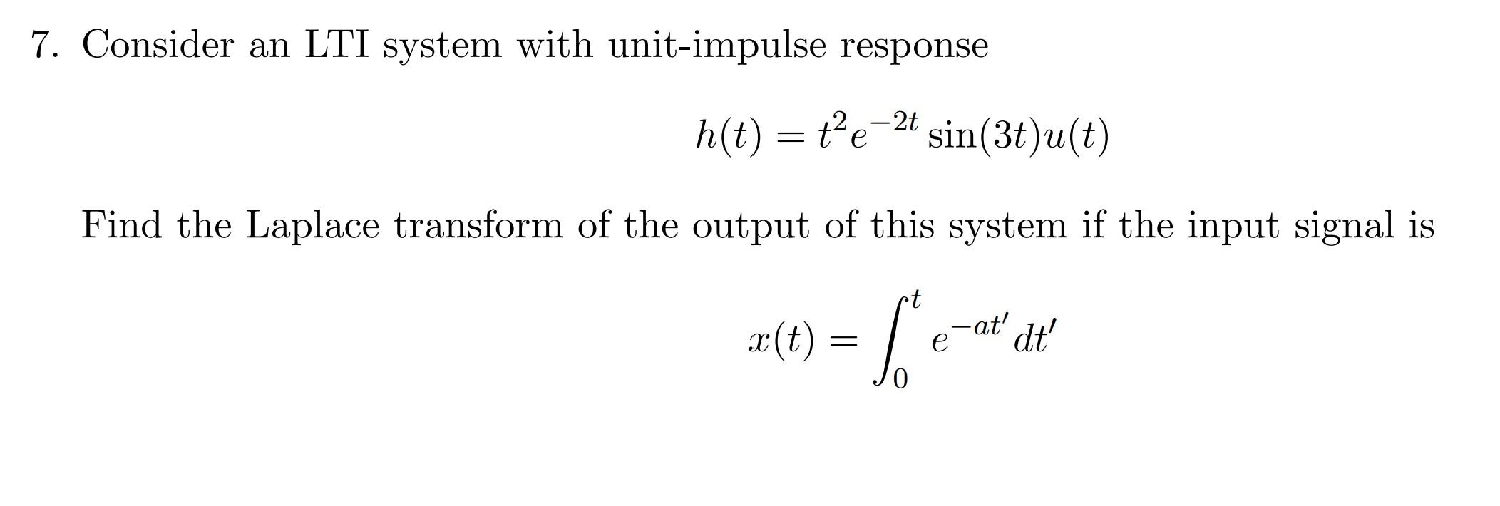 Solved 7. Consider an LTI system with unit-impulse response | Chegg.com